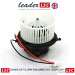 LSC 13276234 : Heater Blower Fan Motor - NEW - Leader Specialist Components
